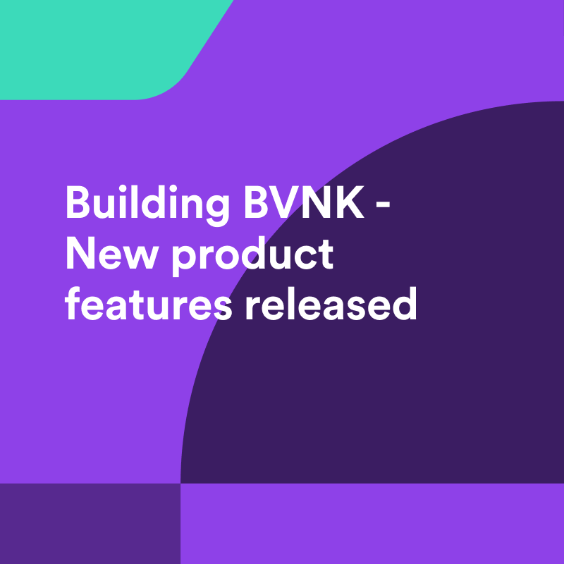 Building BVNK - December 2022 | BVNK Blog