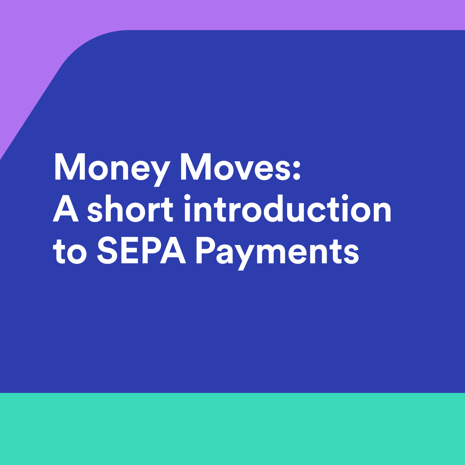 A short introduction to SEPA Payments | BVNK Blog