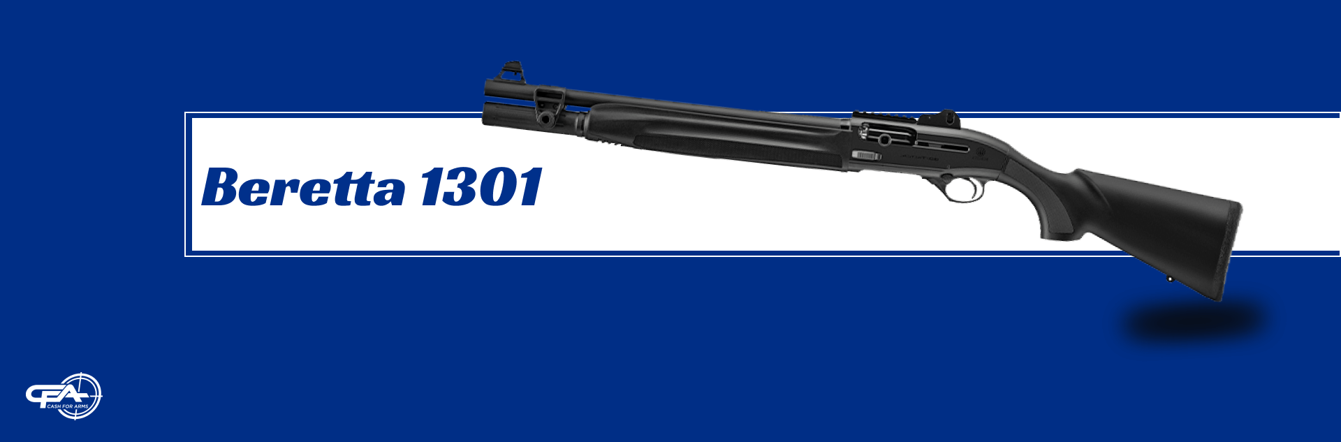 How Much is a Beretta 1301 Currently Worth? We Buy Guns