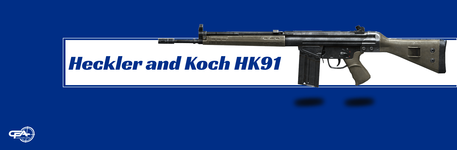 How Much is a Heckler and Koch HK91 Currently Worth?