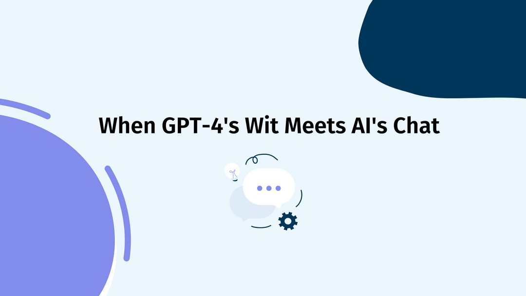 Conversations, Upgraded: GPT-4's Wit Meets Conversational AI's Chat