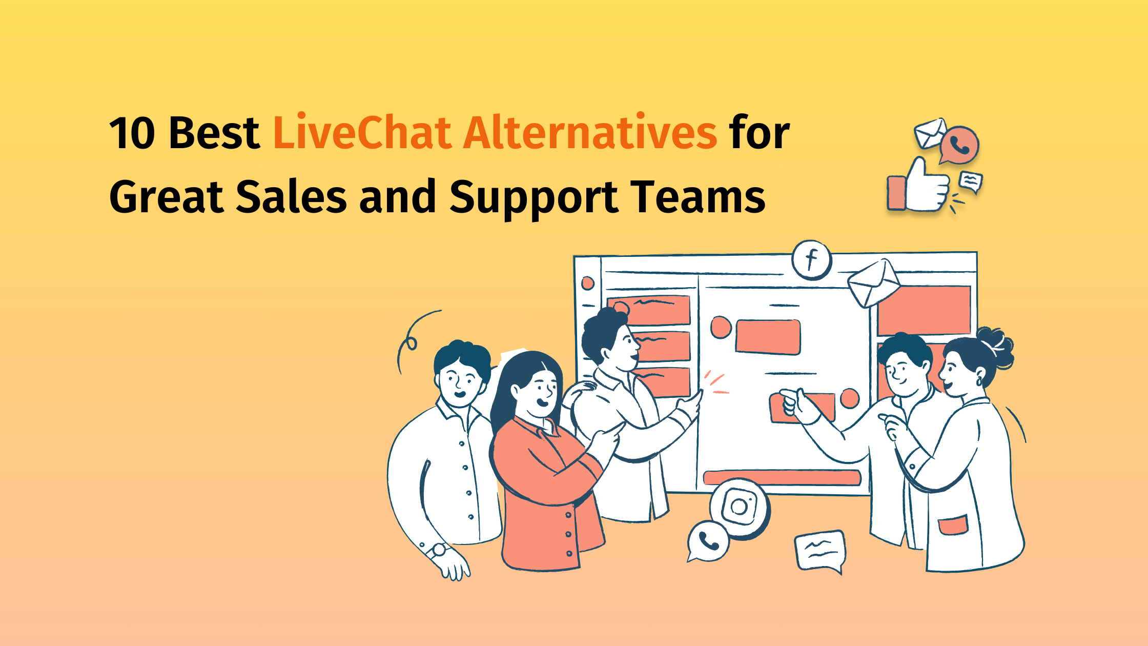 10 Best LiveChat Alternatives for Great Sales and Support Teams in 2024