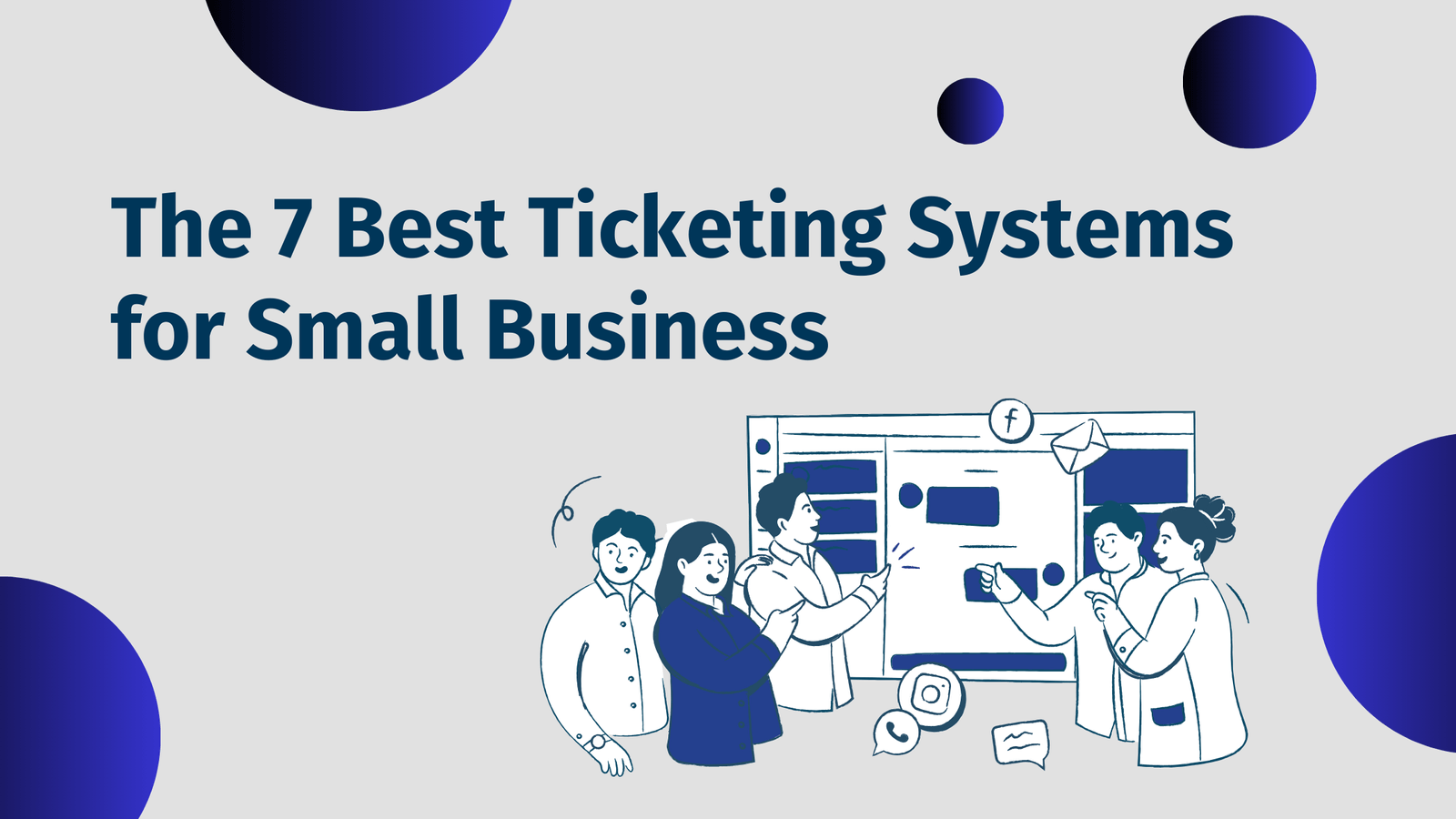 The 7 Best Ticketing Systems for Small Business in 2024
