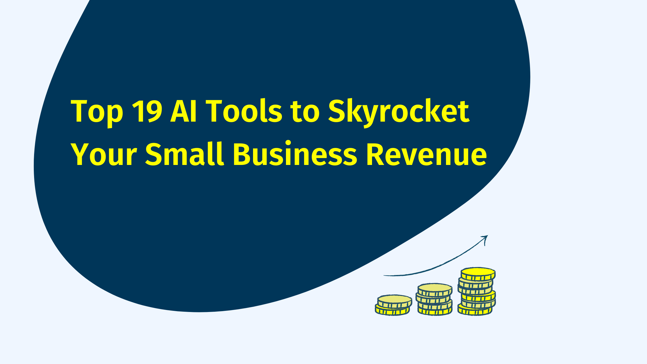 Top 19 AI Tools to Skyrocket Your Small Business Revenue in 2024