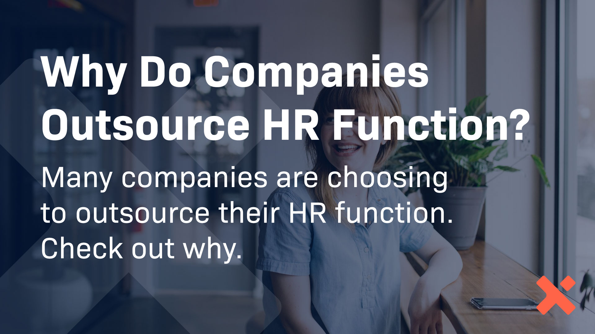 Why Do Companies Outsource HR Function? - HumanX