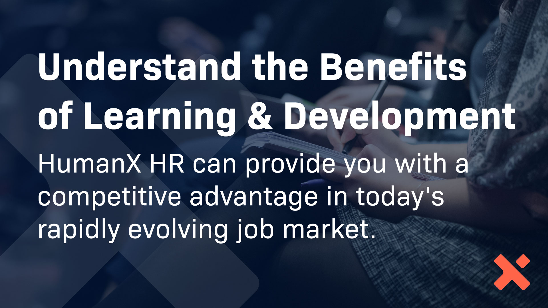 Understand the Benefits of Learning & Development - HumanX