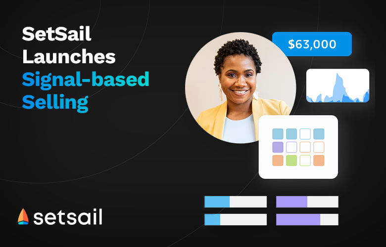 Setsail | SetSail Launches Signal-Based Selling to Empower Managers and ...