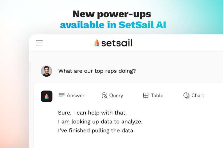 Setsail | SetSail AI Pinpoints What Sales Reps Should Do to Win More