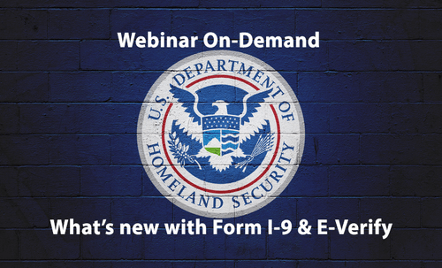 DHS What's new with Form I-9 and E-Verify 2024