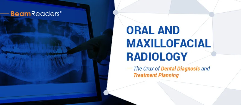 The Importance of Oral and Maxillofacial Radiology in Everyday Dental ...