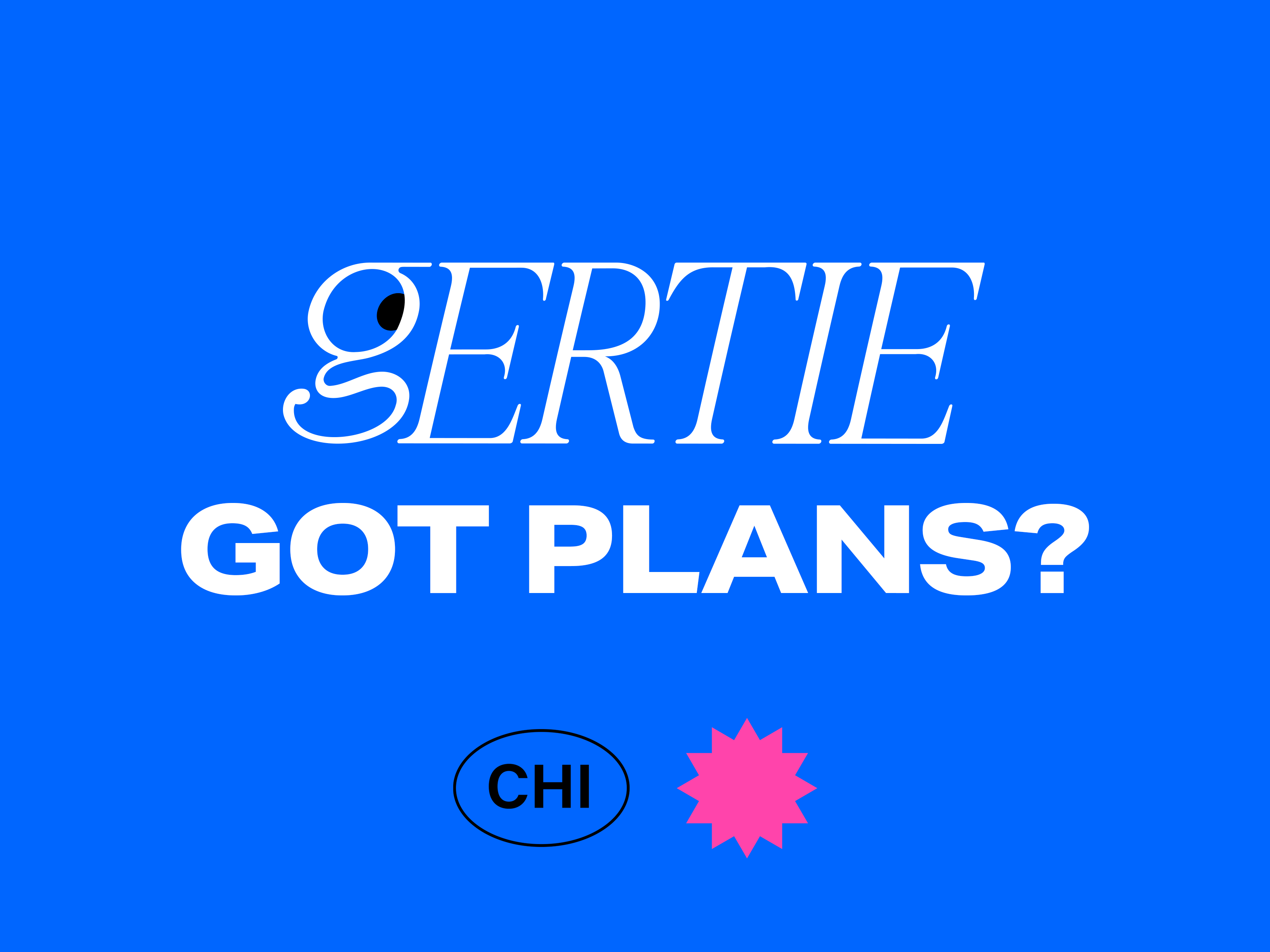 GERTIE | Your guide to Chicago.