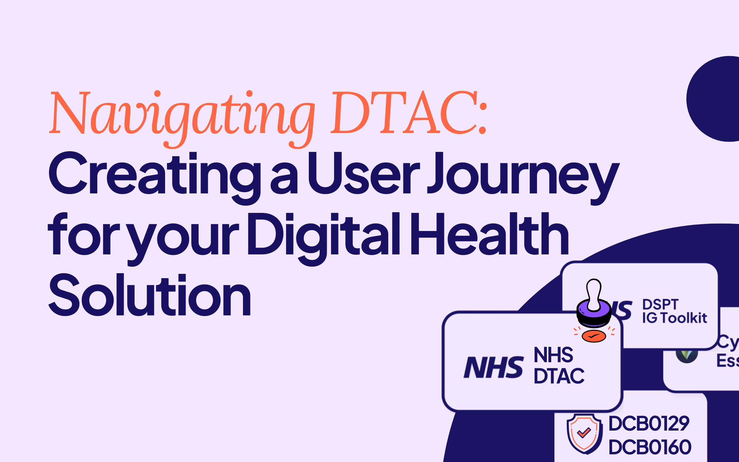 Navigating NHS DTAC: Creating a User Journey for your Digital Health ...