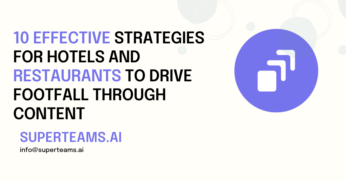 10 Effective Strategies for Hotels and Restaurants to Drive Footfall ...