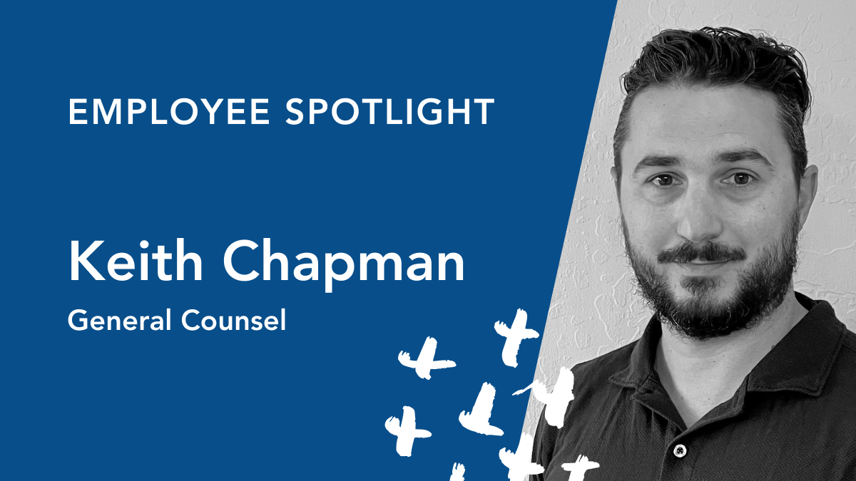 Employee Spotlight: Keith Chapman, General Counsel