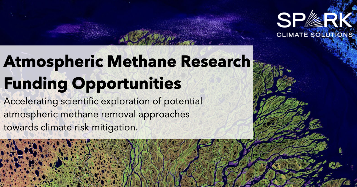 Atmospheric Methane Research Funding Opportunities — Spark Climate ...