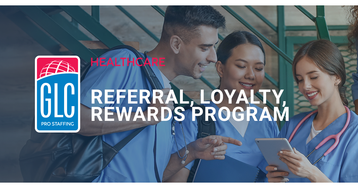 Referral Program | GLC Pro Staffing