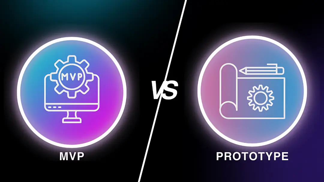 MVP vs Prototype: Build the Right Thing Before You Build Anything