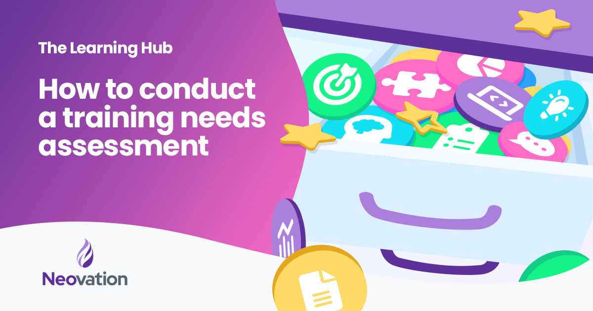 How-to, when, and why conduct a training needs assessment