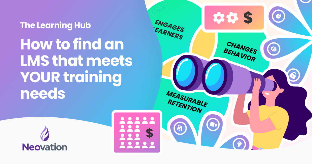 How to find an LMS that meets your training needs