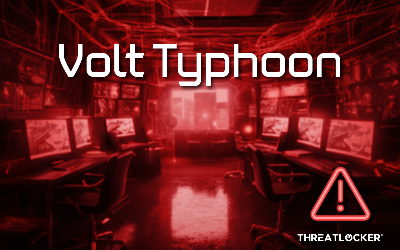 Volt Typhoon in the Wild | ThreatLocker