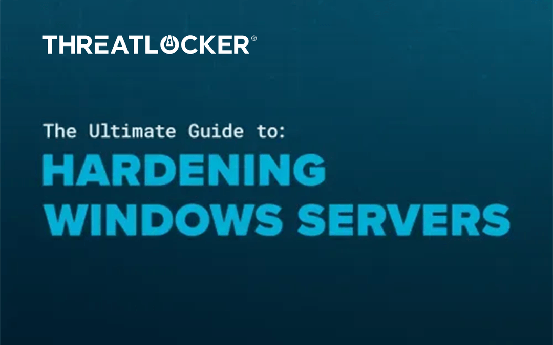 Cybersecurity eBooks | ThreatLocker