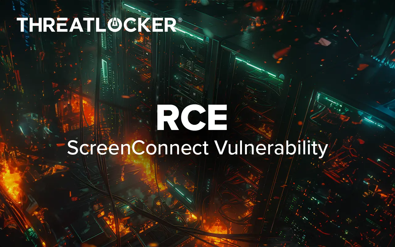 More On ConnectWise ScreenConnect Vulnerability | ThreatLocker