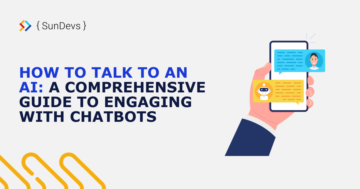 Tech Guide: How to Talk to an AI Chatbot