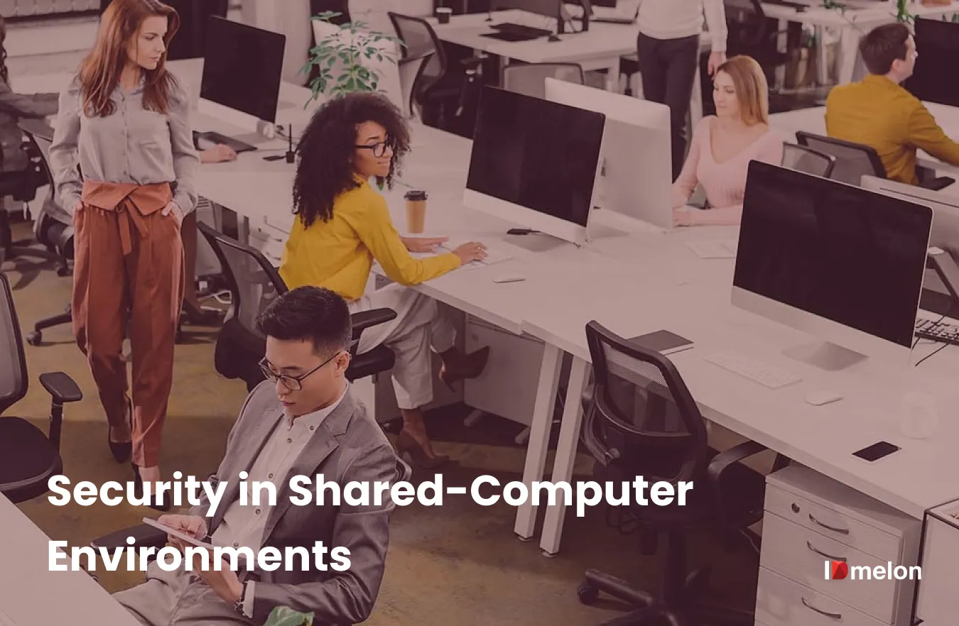 How to improve security in shared-computer environment