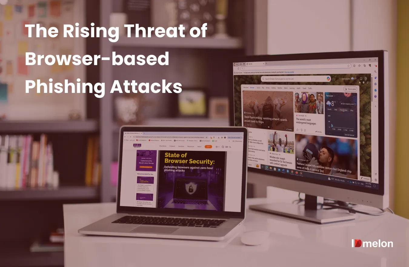 The Rising Threat of Browser-based Phishing Attacks