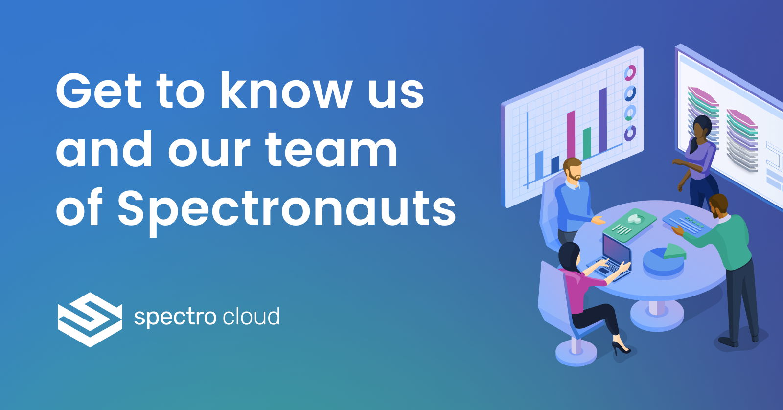 Get to know us and our team of spectronauts - Spectro Cloud