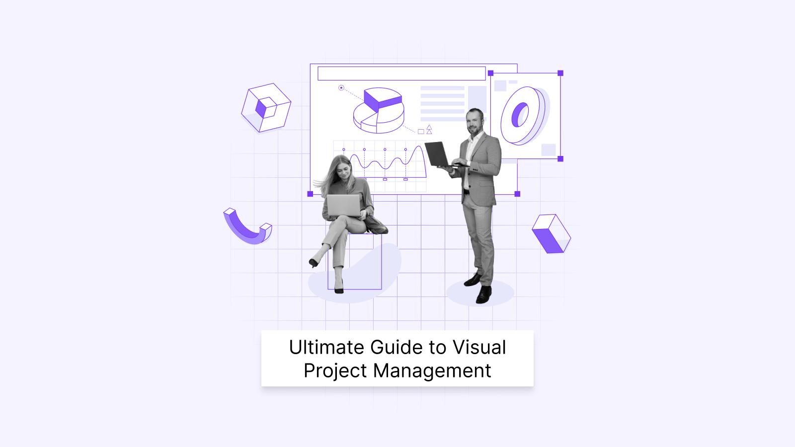 [Tools Included] Ultimate Guide to Visual Project Management