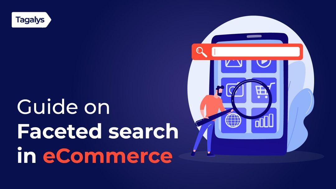 Tagalys - Learn and explore about the importance of facets for enhancing user experience ...