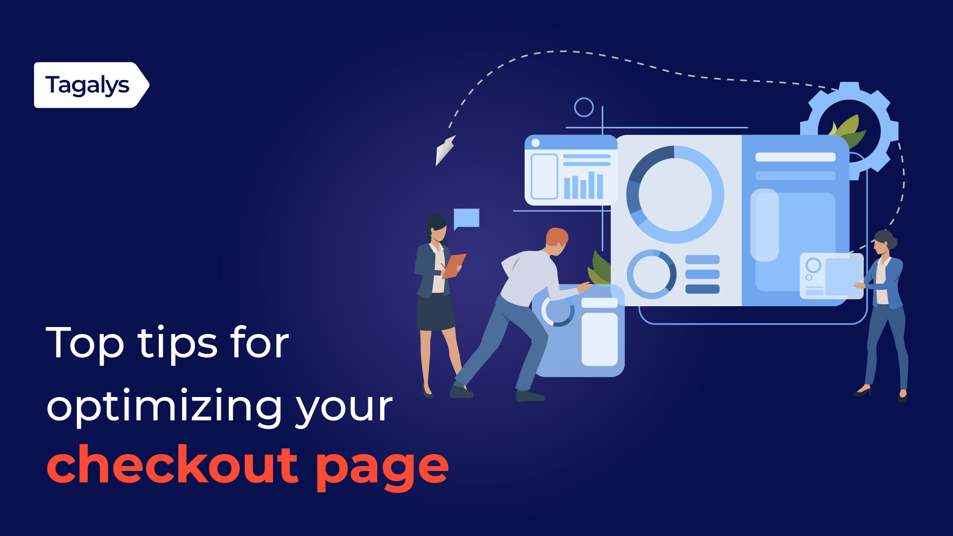 Tagalys - Optimizing the Checkout Page: Dos and Don'ts