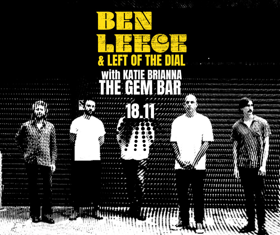 Ben Leece & Left Of The Dial + Katie Brianna