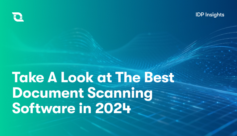Take A Look at The Best Document Scanning Software in 2024
