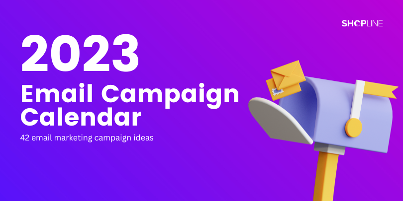 Effective 42 Email Marketing Campaign Ideas 2023