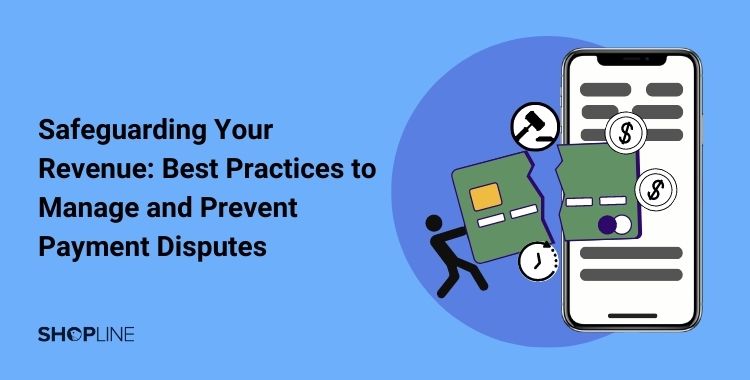 Safeguarding Your Revenue: Best Practices to Manage and Prevent Payment ...