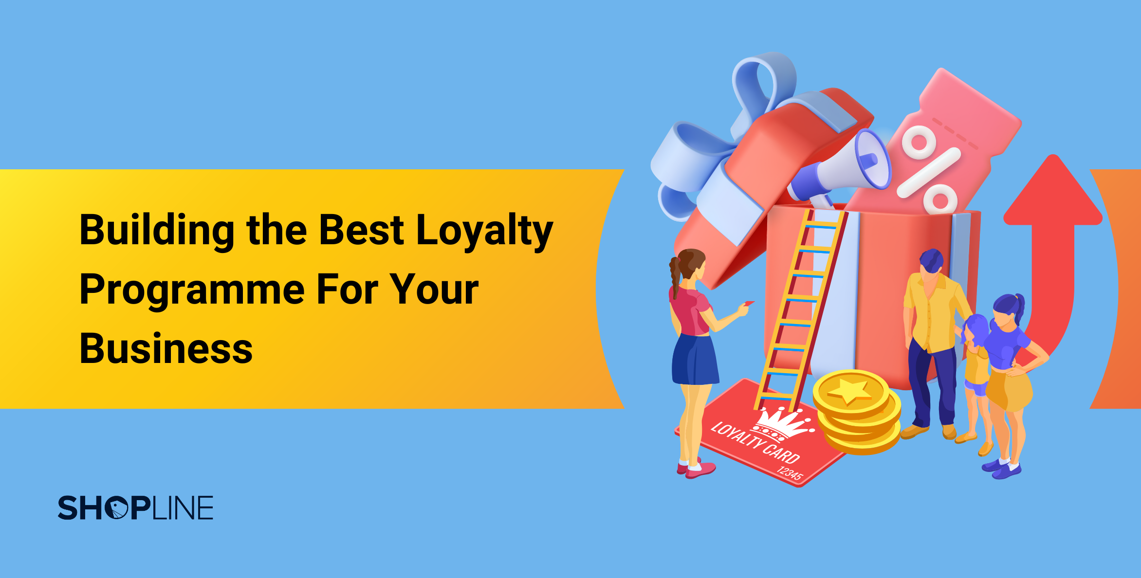 Building the Best Loyalty Programme For Your Business