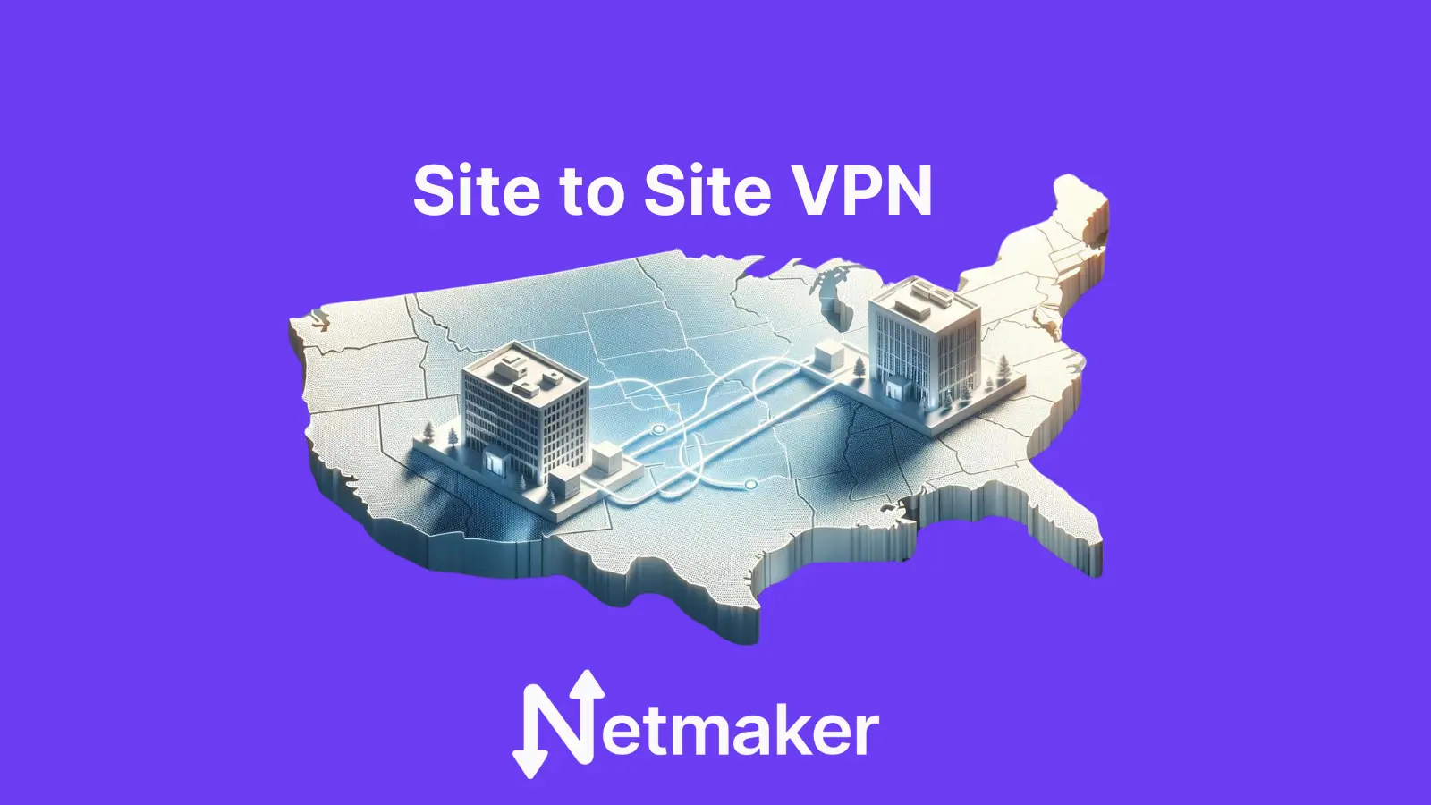 Site to Site VPN: Unlocking Secure Network Connections