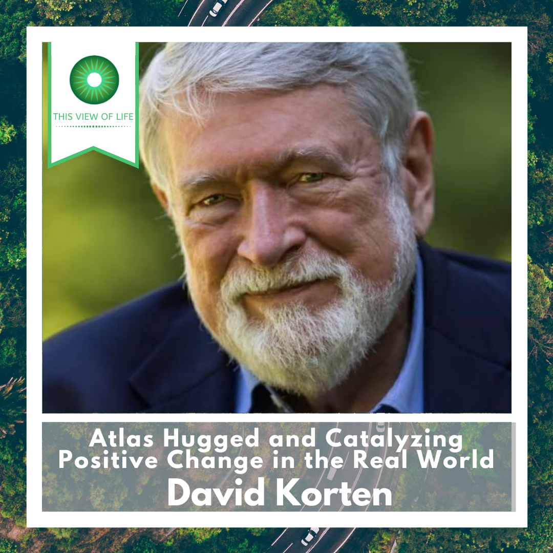 Atlas Hugged and Catalyzing Positive Change in the Real World, with ...