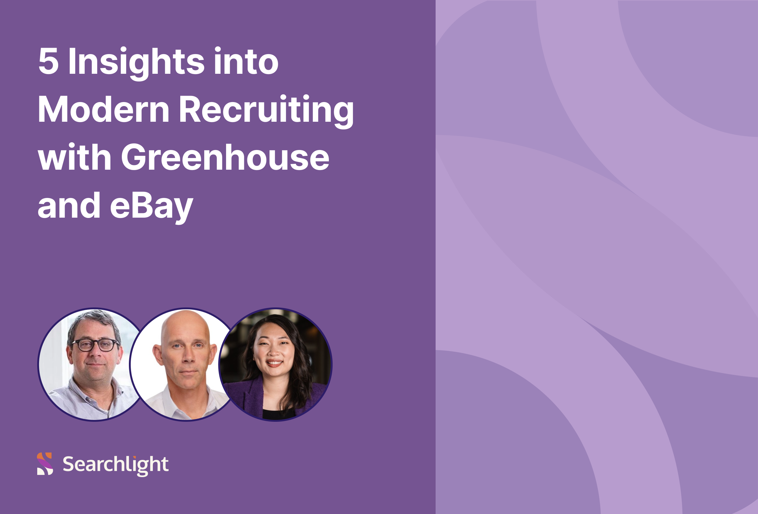 5 Insights into Modern Recruiting with Greenhouse and eBay