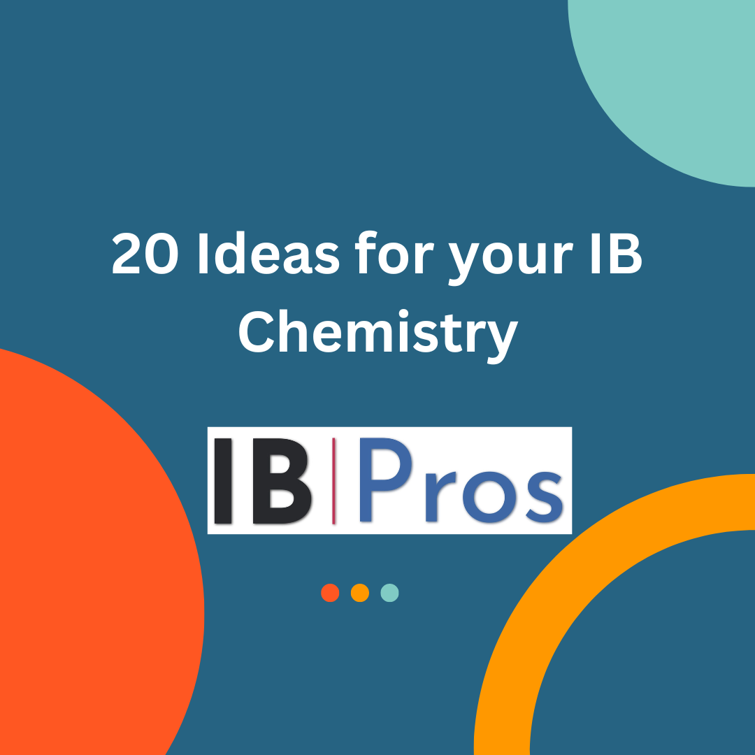 20 Ideas for your IB Chemistry: Peak Study Resources - IB Pros
