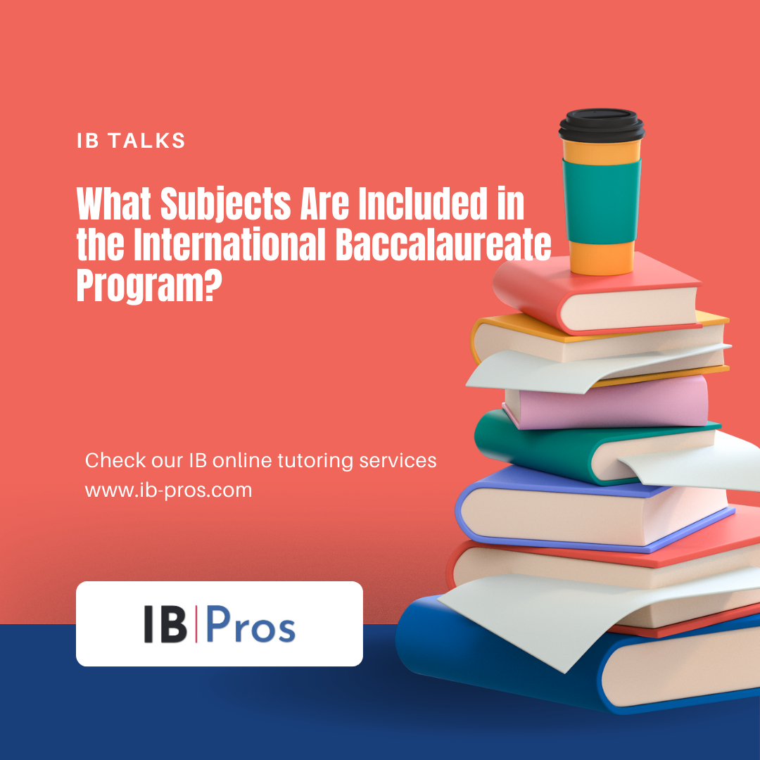 What Subjects Are Included in the International Baccalaureate Program ...