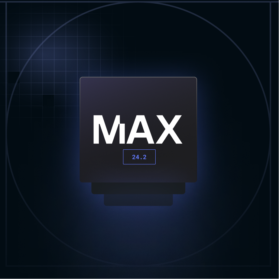Modular: MAX 24.2 is Here! What’s New?