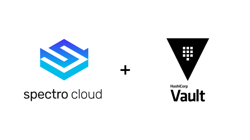 Hashicorp Vault integration wth Spectro Cloud kubernetes management ...