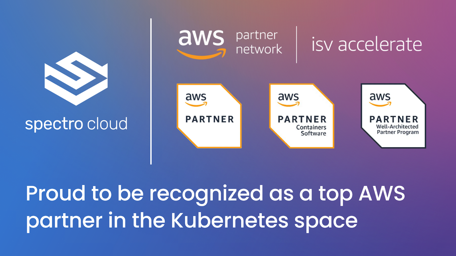 Spectro Cloud Achieves New Kubernetes Milestones with AWS