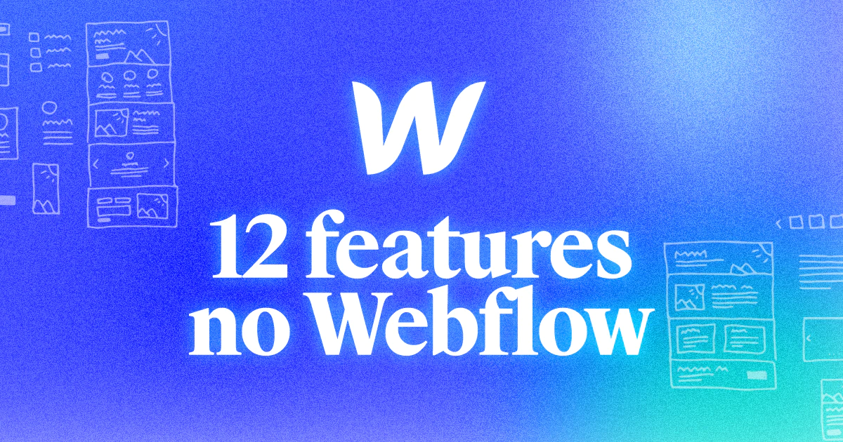 12 melhores recursos que tornam o Webflow melhor que WordPress e Wix