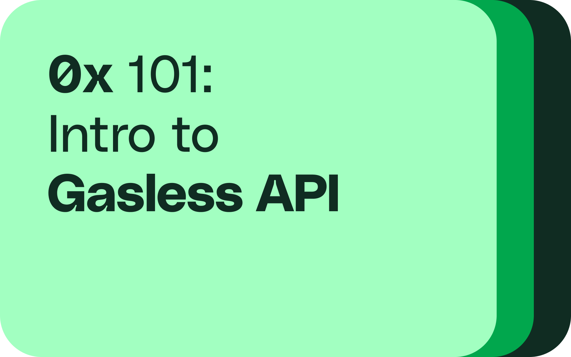 0x 101: Intro to Gasless API