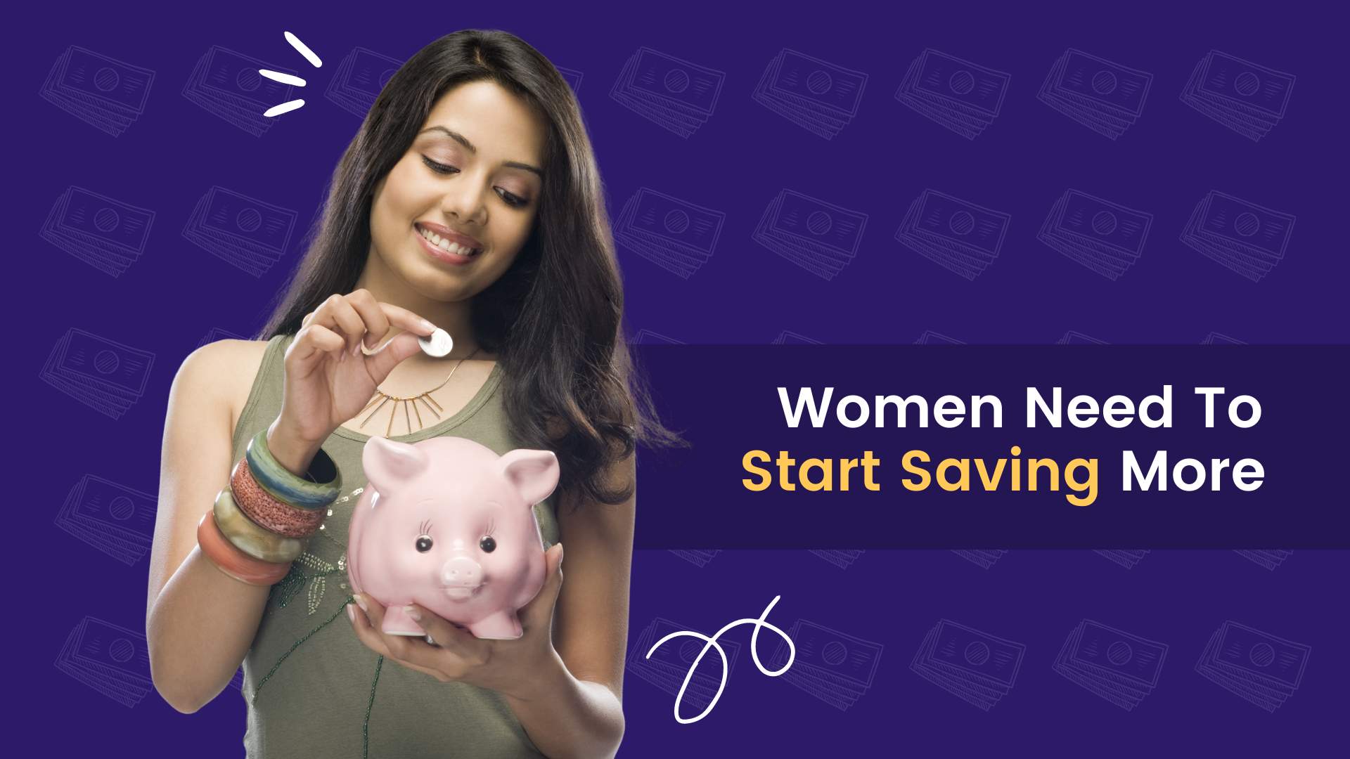 5 Reasons Why Women Need To Start Saving Sooner And More