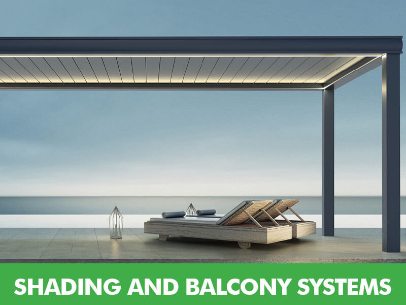 Shading & Balcony Systems